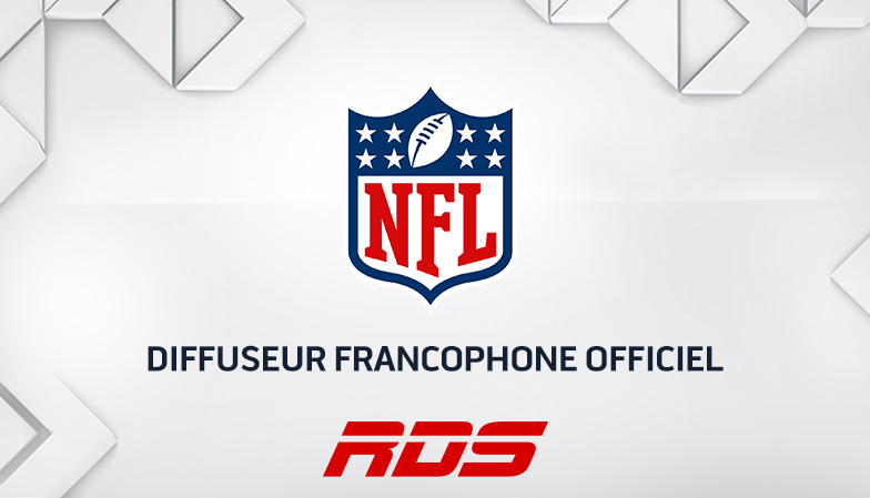 RDS devient le diffuseur francophone exclusif de la NFL au Canada ...