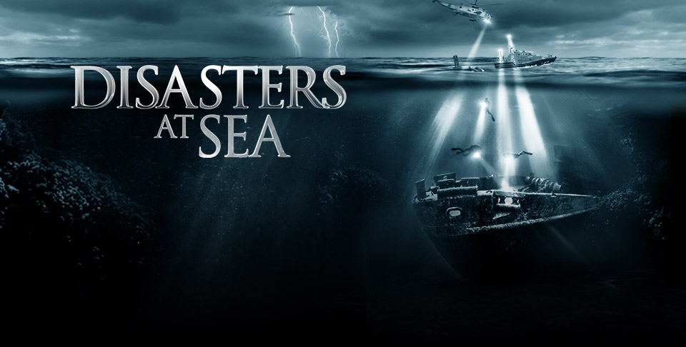 Season 2 of Discovery’s DISASTERS AT SEA Dives Deep into the Ocean’s ...