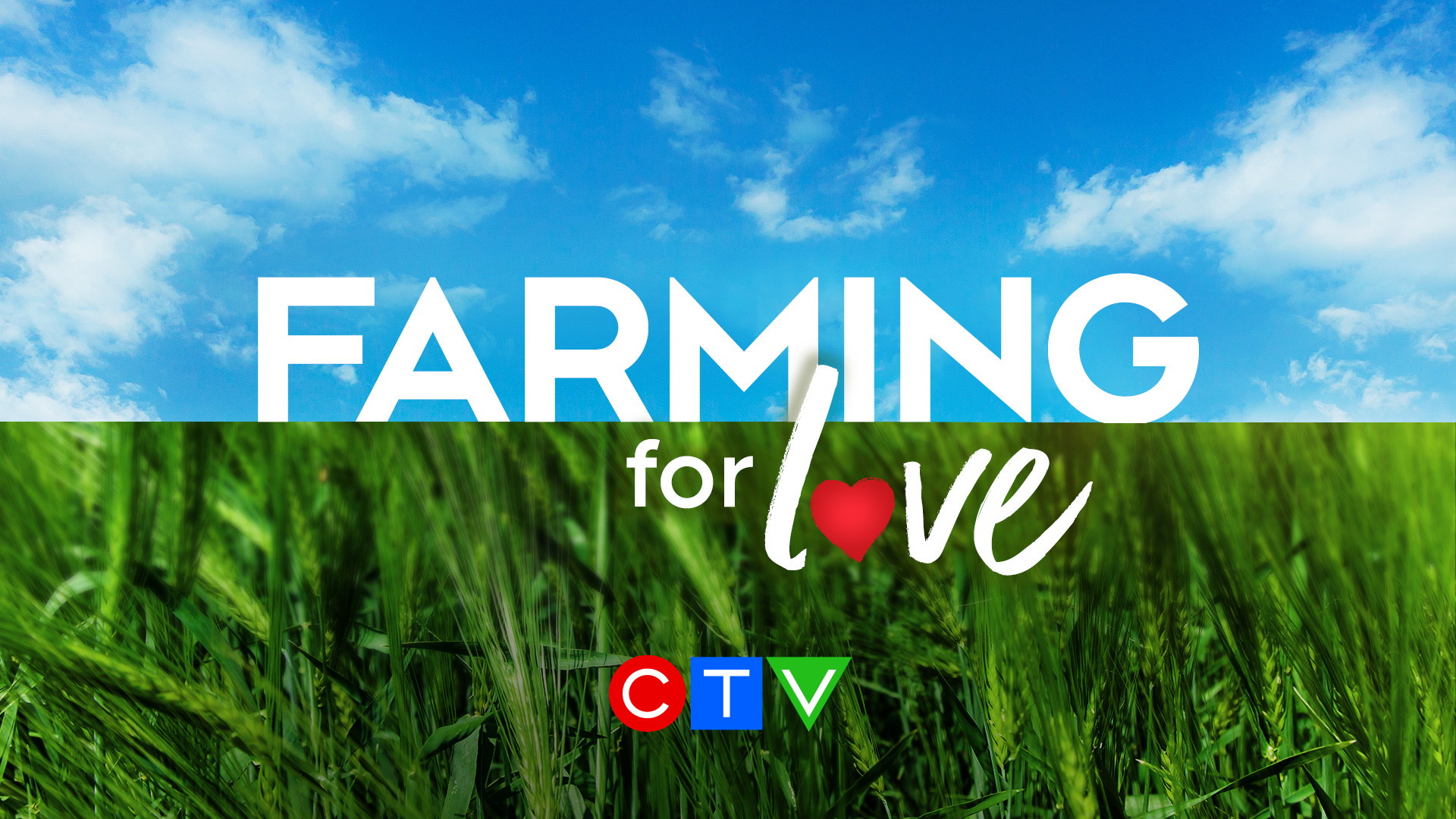 CTV Sows New Unscripted Dating Series FARMING FOR LOVE - Bell Media
