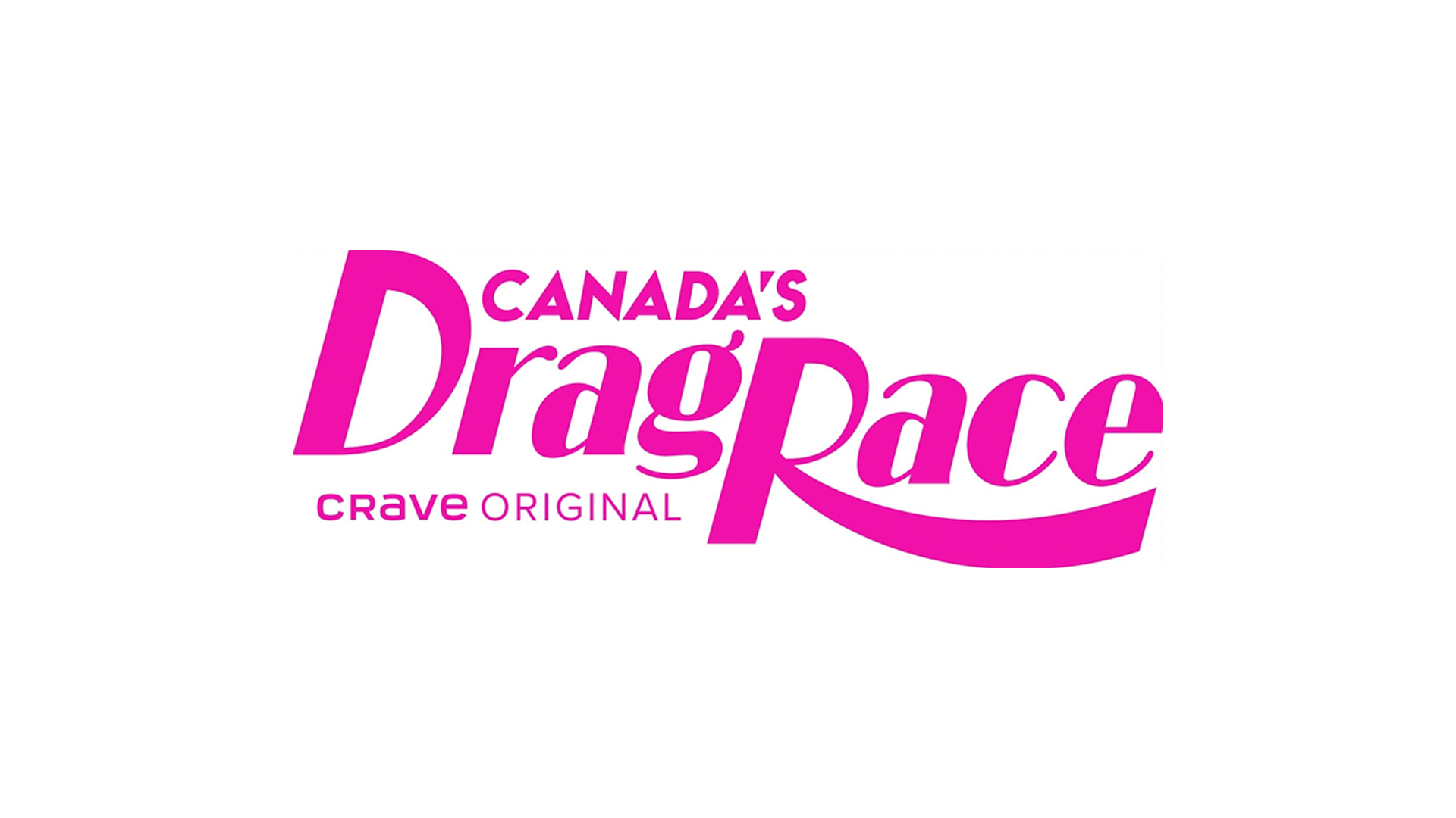 Crave Confirms Its Hit Original Series, CANADA’S DRAG RACE, is ...