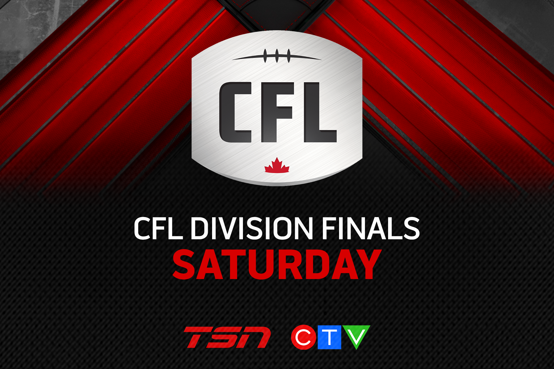 GREY CUP PLAYOFFS Continue this Saturday on TSN and CTV with the Eastern and Western Finals ...